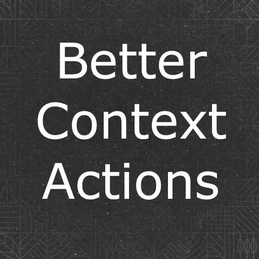 Better Context Actions | Formal Mods